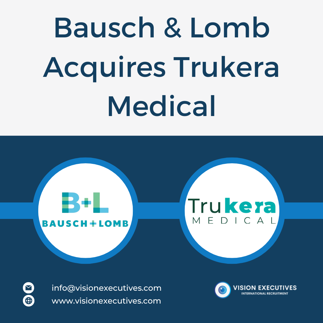 Bausch & Lomb Acquires Trukera Medical